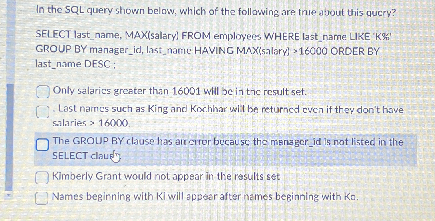 Solved In the SQL query shown below, which of the following | Chegg.com