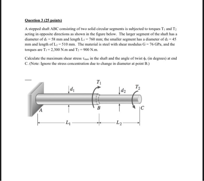 Solved A stepped shaft ABC consisting of two solid circular | Chegg.com