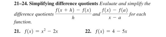 Solved 21 24 Simplifying Difference Quotients Evaluate And