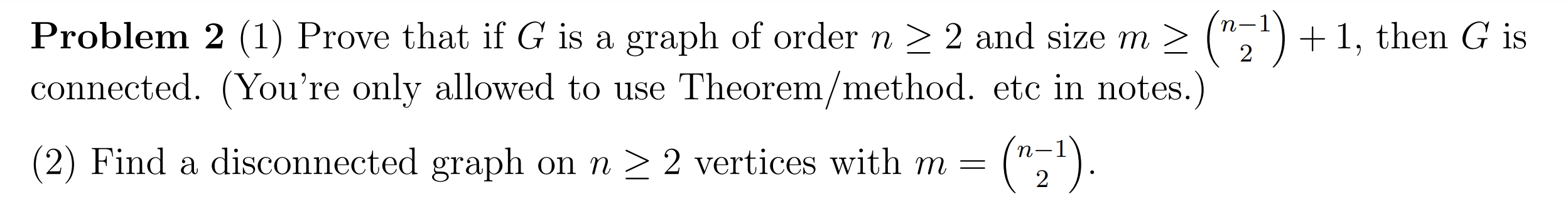 Solved Problem 2 (1) ﻿Prove that if G ﻿is a graph of order | Chegg.com
