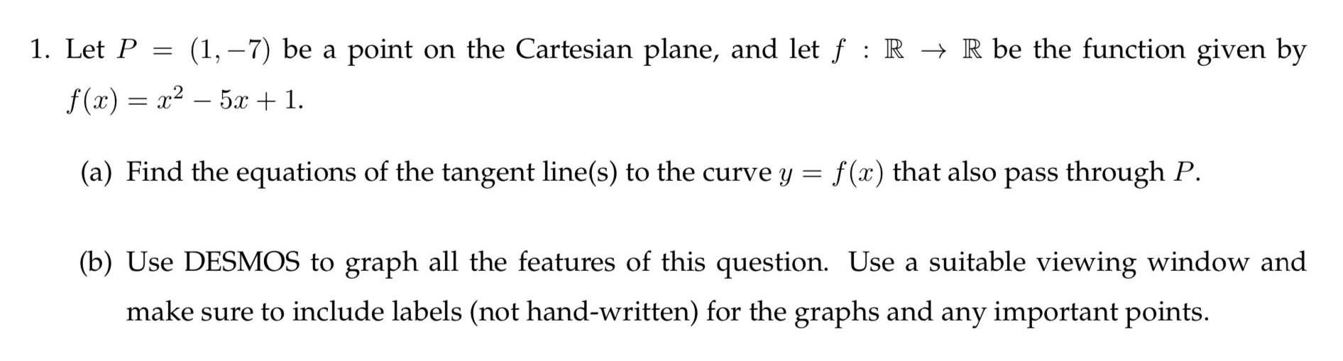 Solved Let P=(1,-7) ﻿be a point on the Cartesian plane, and | Chegg.com