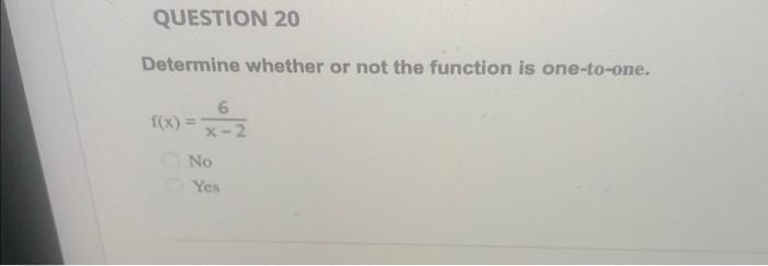 Solved Determine whether or not the function is one-to-one. | Chegg.com