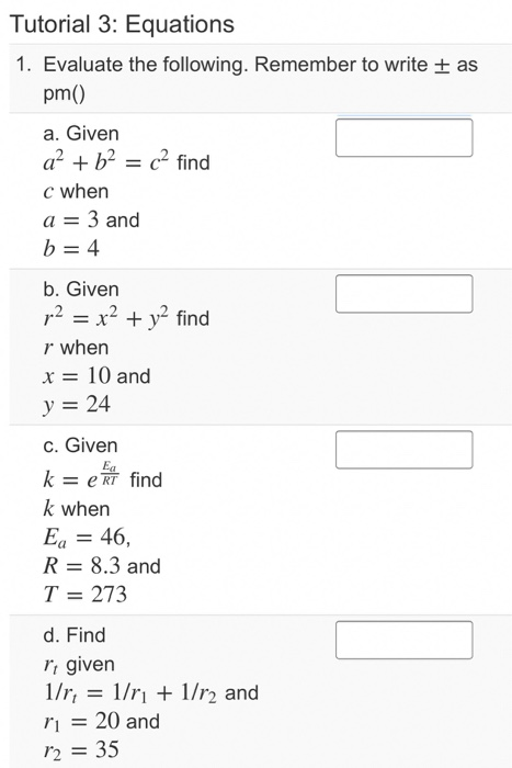 Solved Tutorial 3: Equations 1. Evaluate the following. | Chegg.com