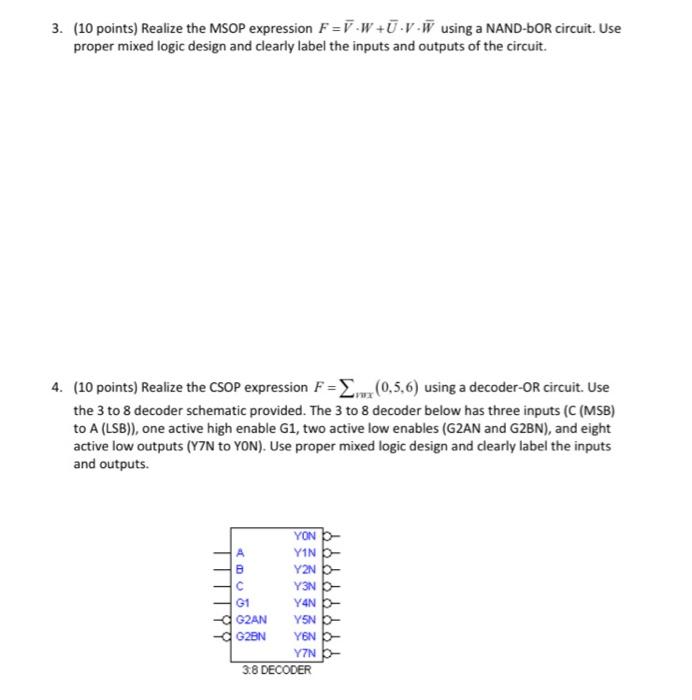 Solved 3. (10 points) Realize the MSOP expression F=VW+Ū.V. | Chegg.com