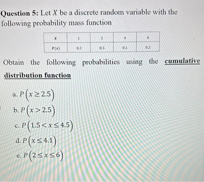 Solved Question 5: Let X be a discrete random variable with | Chegg.com