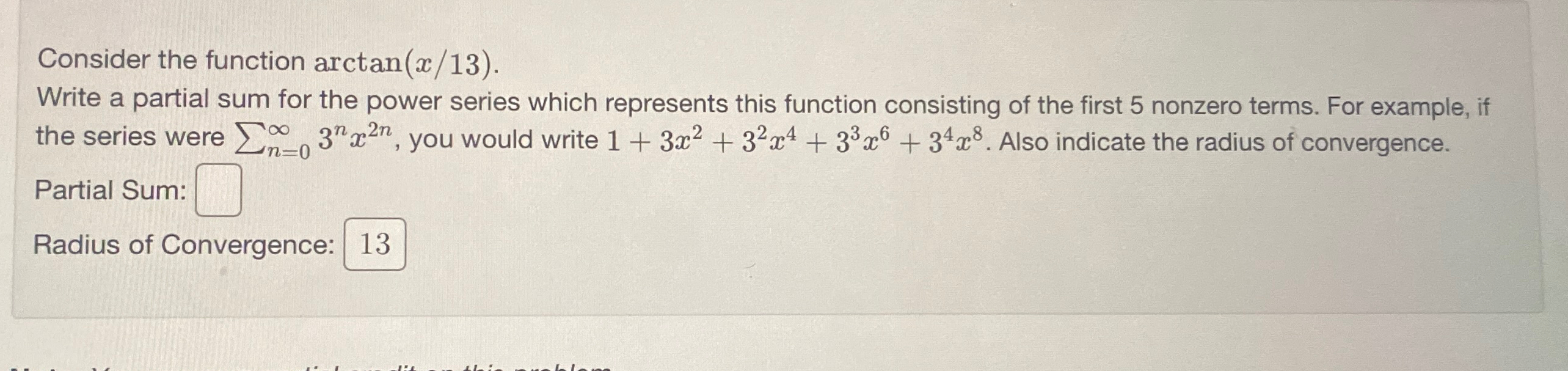Solved Consider the function arctan(x13).Write a partial sum | Chegg.com