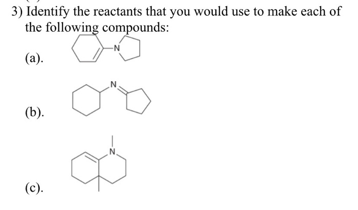 Solved 3) Identify the reactants that you would use to make | Chegg.com