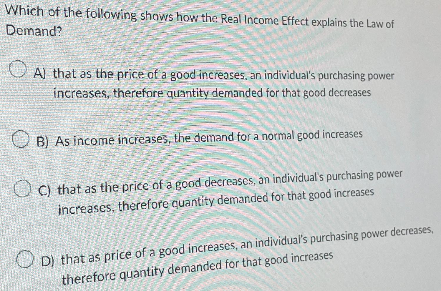 Solved Which of the following shows how the Real Income | Chegg.com