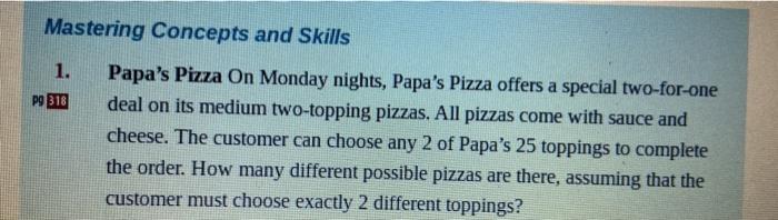 Solved Mastering Concepts and Skills 1. pg 318 Papa's Pizza | Chegg.com