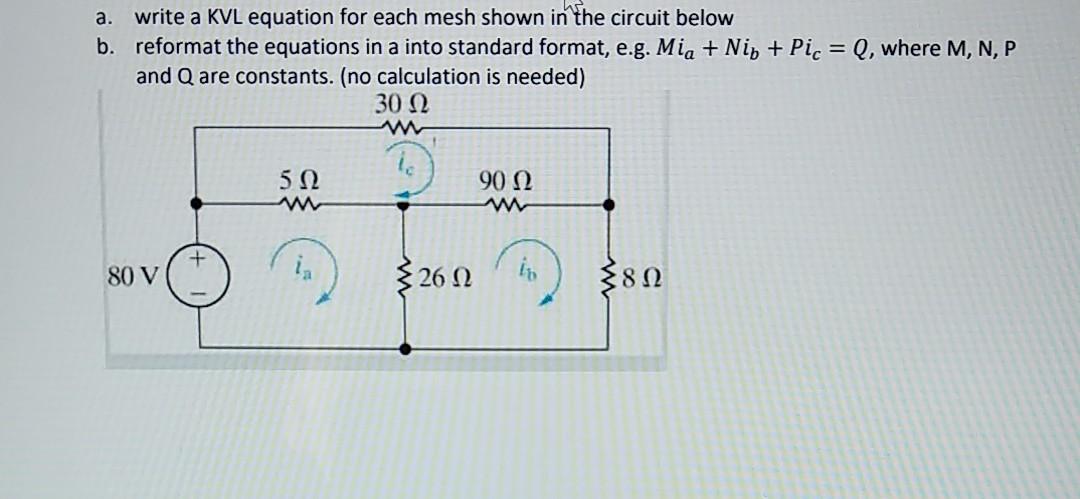 Solved a. write the kvl equation for each mesh shown in the | Chegg.com