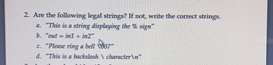 Solved Are the following legal strings? If not, write the | Chegg.com