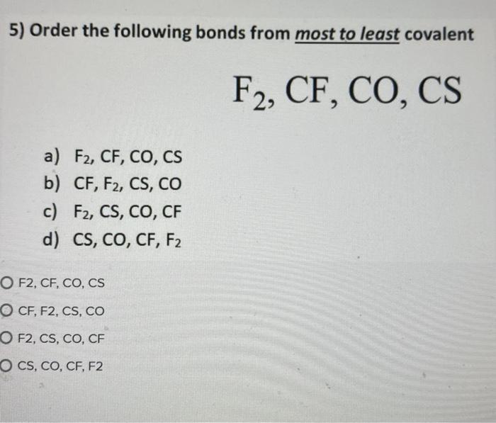 Solved 5) Order the following bonds from most to least | Chegg.com
