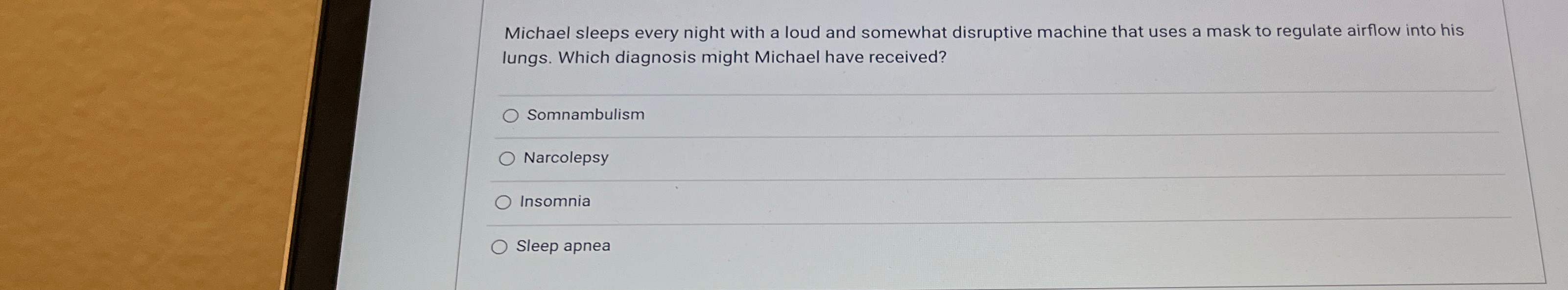 Solved Michael sleeps every night with a loud and somewhat | Chegg.com