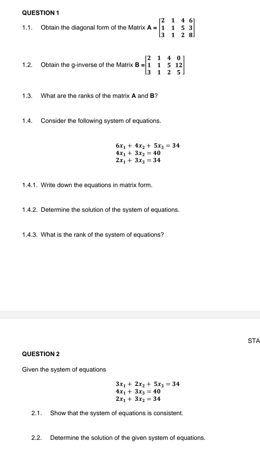 Solved QUESTION 11.1. ﻿Obtain the diagonal form of the | Chegg.com