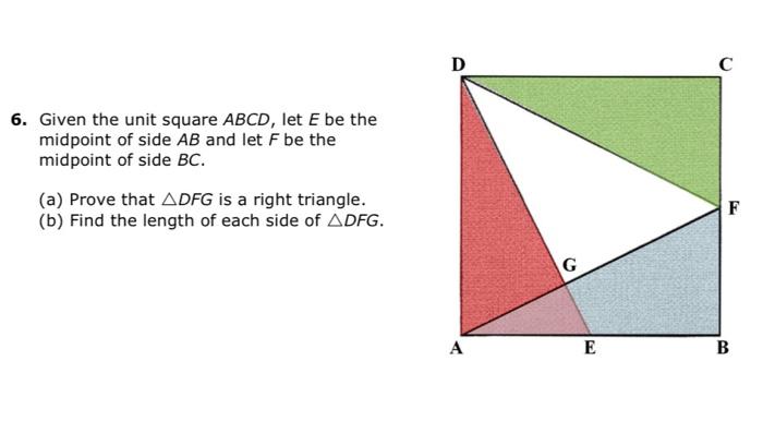 Solved D С 6. Given the unit square ABCD, let E be the | Chegg.com