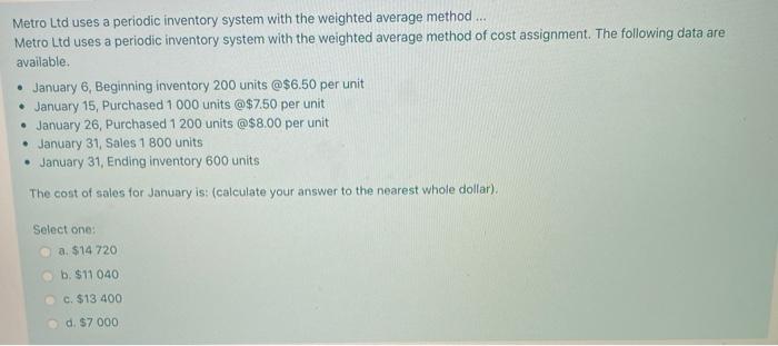 Solved Metro Ltd uses a periodic inventory system with the | Chegg.com