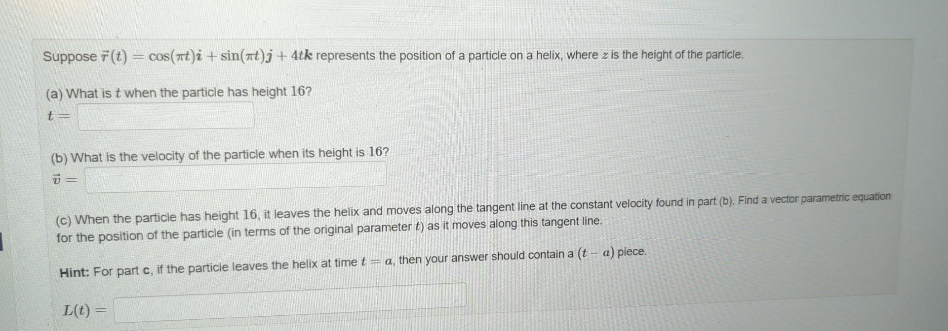 Solved Suppose r(t)=cos(πt)i+sin(πt)j+4tk represents the | Chegg.com