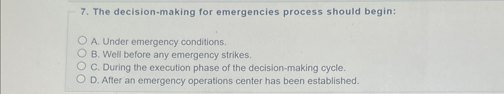 Solved The decision-making for emergencies process should | Chegg.com