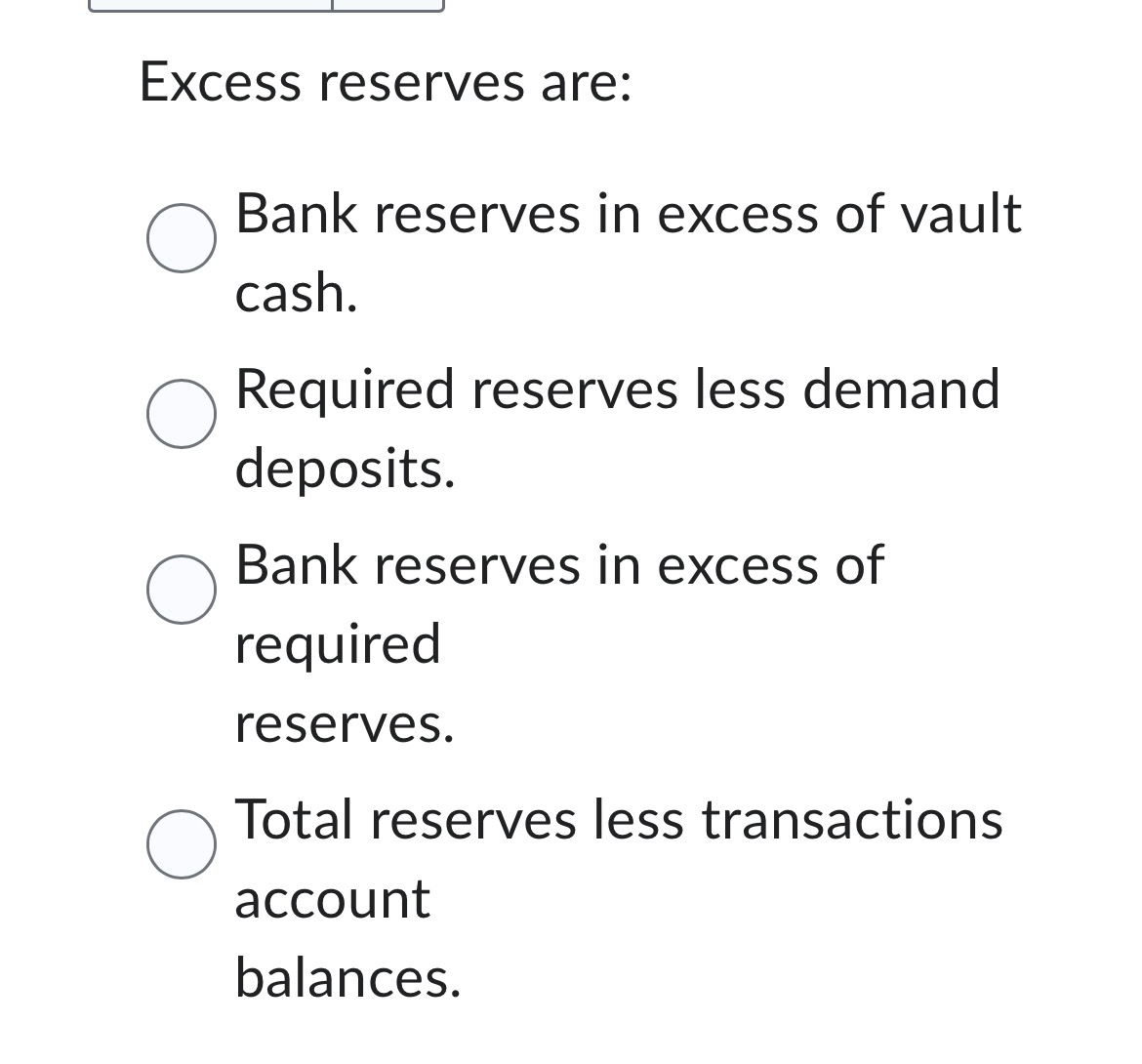 Solved Excess reserves are:Bank reserves in excess of vault | Chegg.com