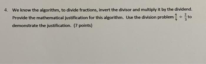Solved 4. We know the algorithm, to divide fractions, invert | Chegg.com