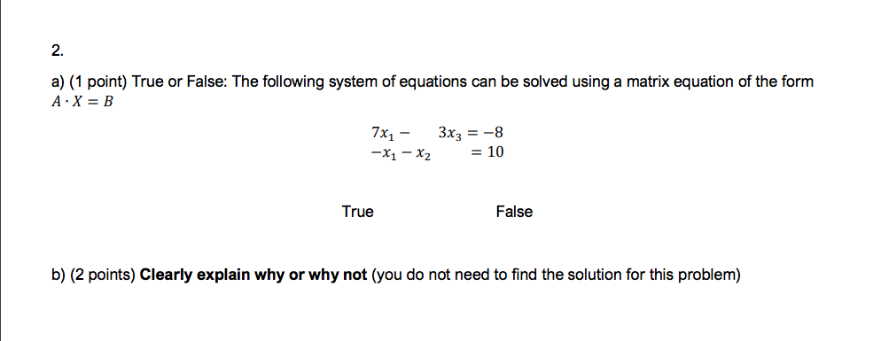 Solved a) (1 ﻿point) ﻿True or False: The following system of | Chegg.com