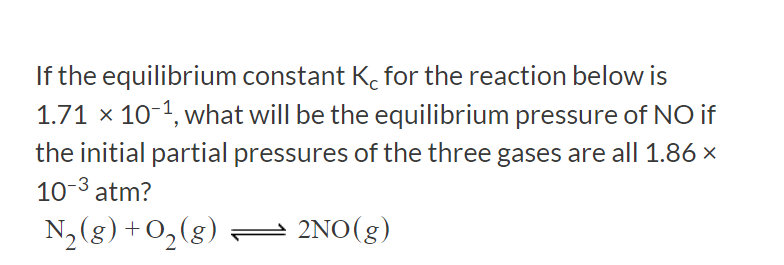 Solved If the equilibrium constant Kc ﻿for the reaction | Chegg.com
