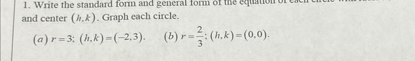 Solved and center (h,k). ﻿Graph each | Chegg.com
