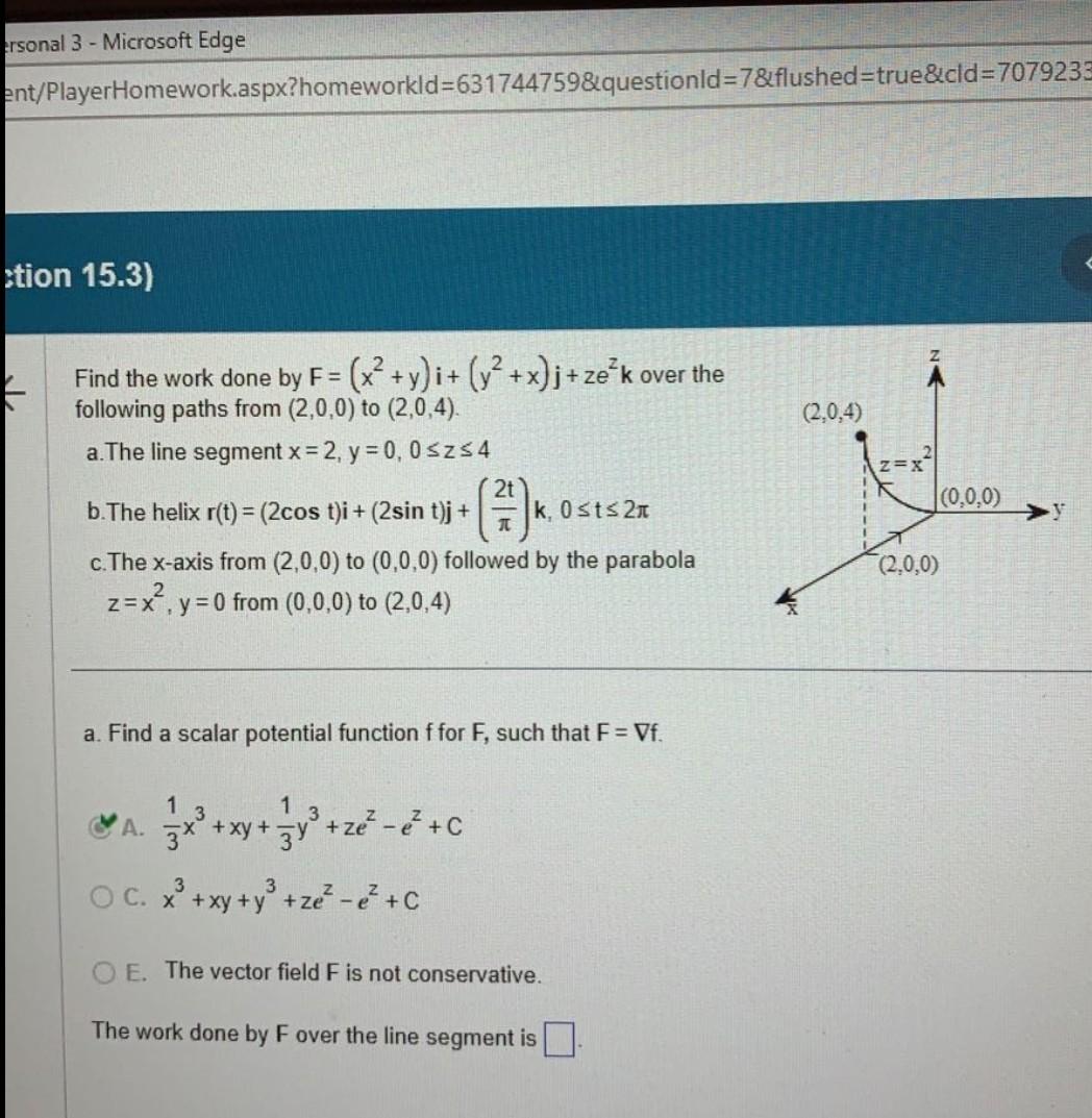 Solved Find the work done by F=(x2+y)i+(y2+x)j+zezk over the | Chegg.com