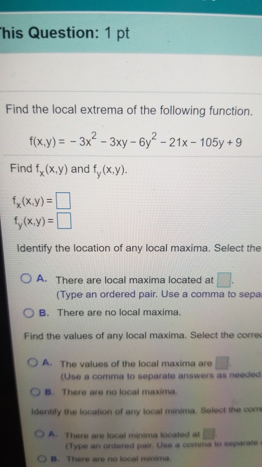 Solved his Question: 1 pt Find the local extrema of the | Chegg.com