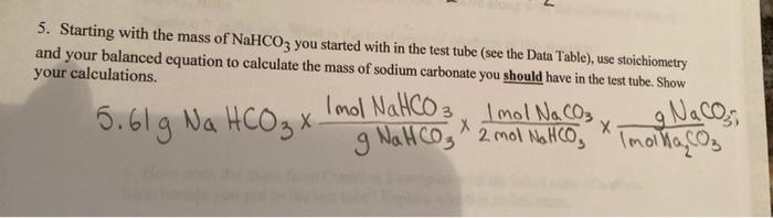 Solved 5. Starting with the mass of NaHCO3 you started with | Chegg.com
