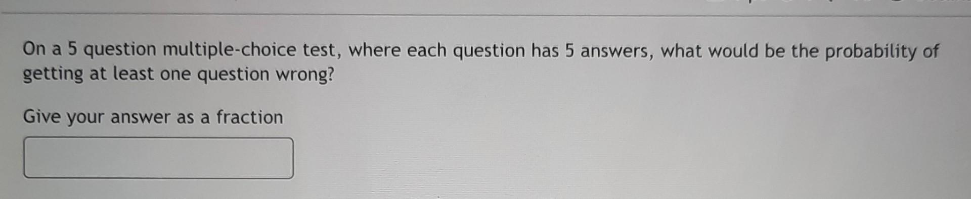 Solved On a 5 question multiple-choice test, where each | Chegg.com