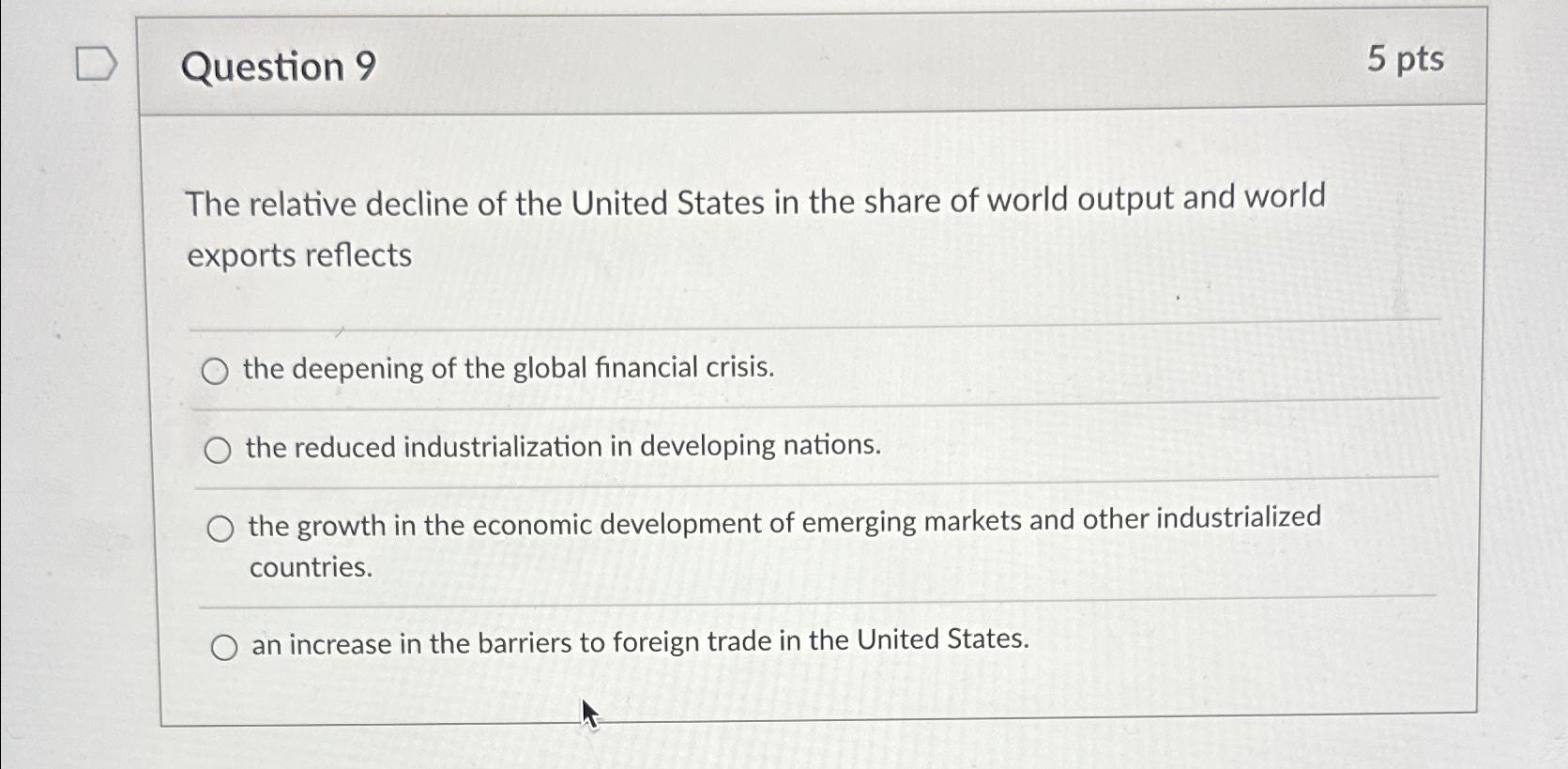 Solved Question 95 ﻿ptsThe relative decline of the United | Chegg.com