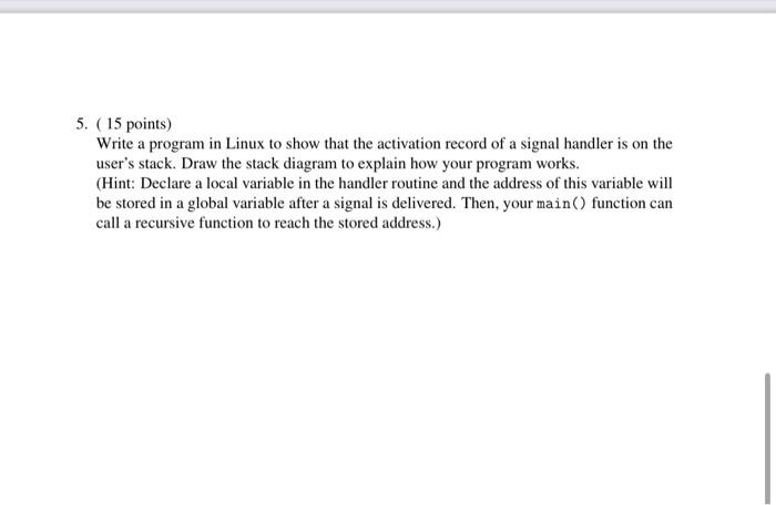 Write a program in Linux to show that the activation | Chegg.com
