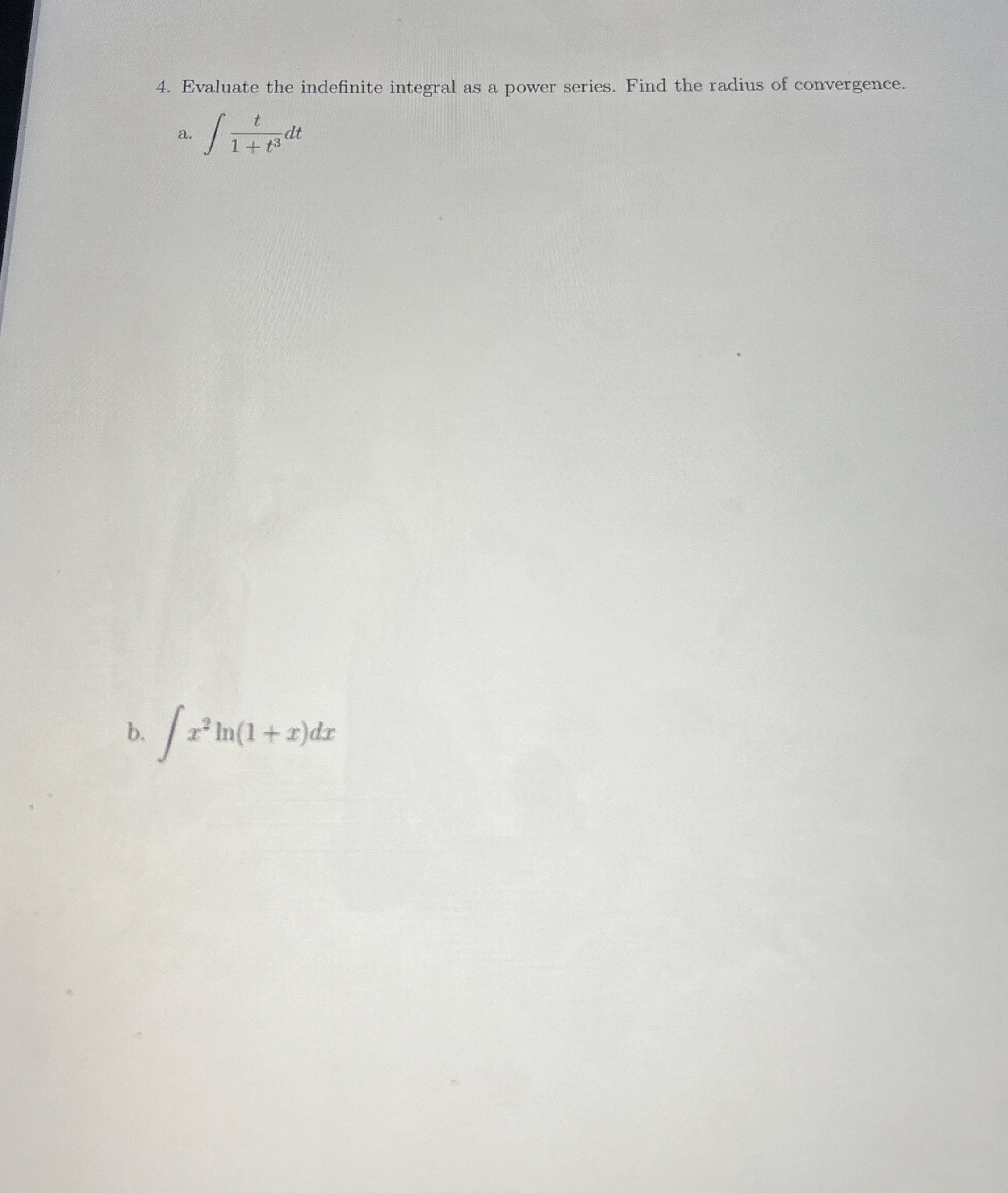 Solved Evaluate the indefinite integral as a power series. | Chegg.com
