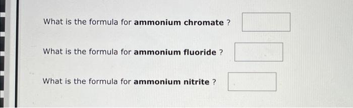 Solved What is the formula for ammonium chromate? What is | Chegg.com