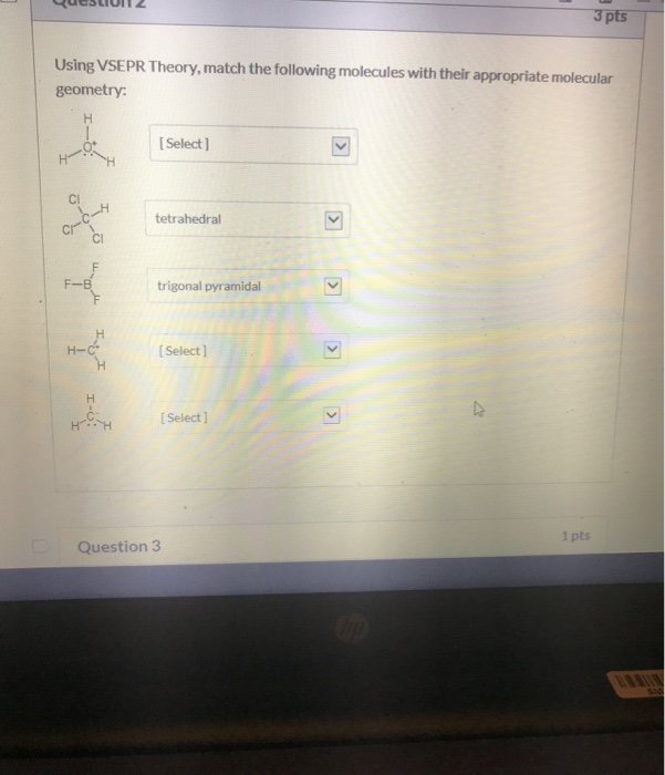 Solved 3 pts Using VSEPR Theory, match the following | Chegg.com