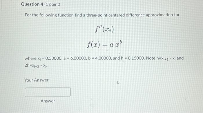 Solved For the following function find a three-point | Chegg.com