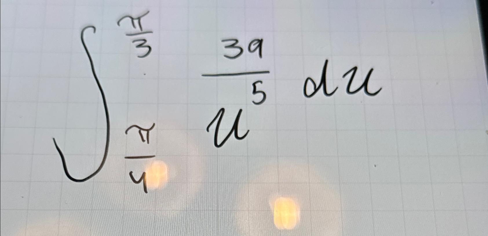 Solved ∫π4π339u5du | Chegg.com