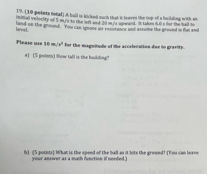 Solved 19. (10 points total) A ball is kicked such that it | Chegg.com