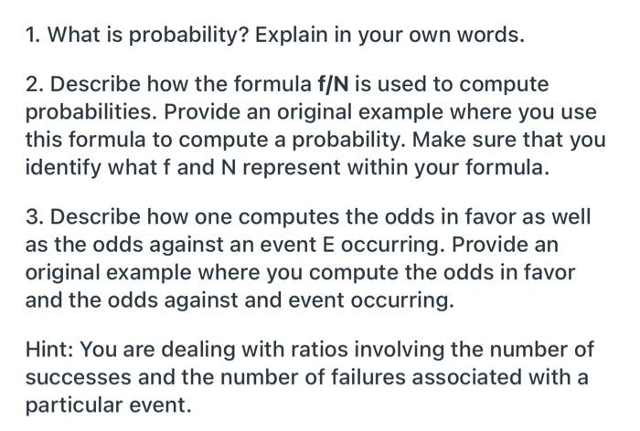 Solved 1. What is probability? Explain in your own words. 2. | Chegg.com