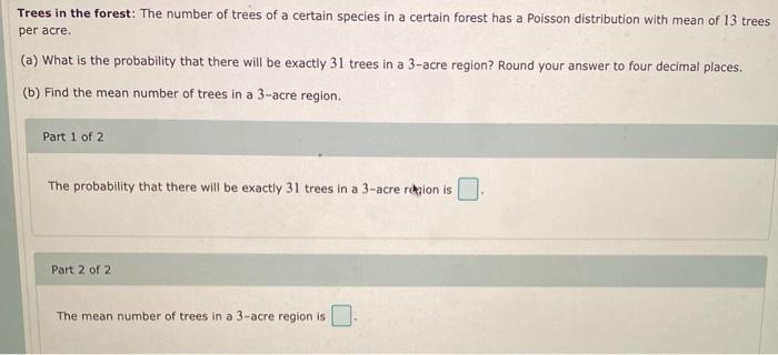 Solved Trees in the forest: The number of trees of a certain | Chegg.com