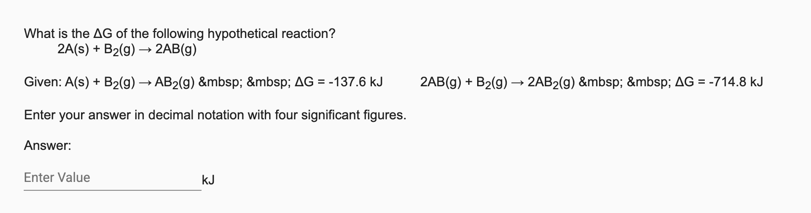 Solved What is the ΔG ﻿of the following hypothetical | Chegg.com