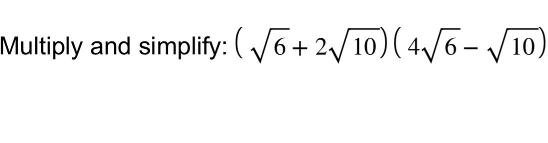 Solved Multiply and simplify: (62+2102)(462-102) | Chegg.com