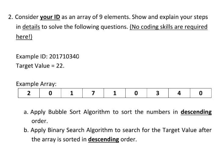 Solved 2. Consider your ID as an array of 9 elements. Show | Chegg.com
