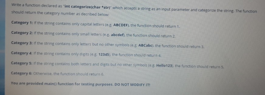 Solved Write a function declared as "int categorize(char | Chegg.com