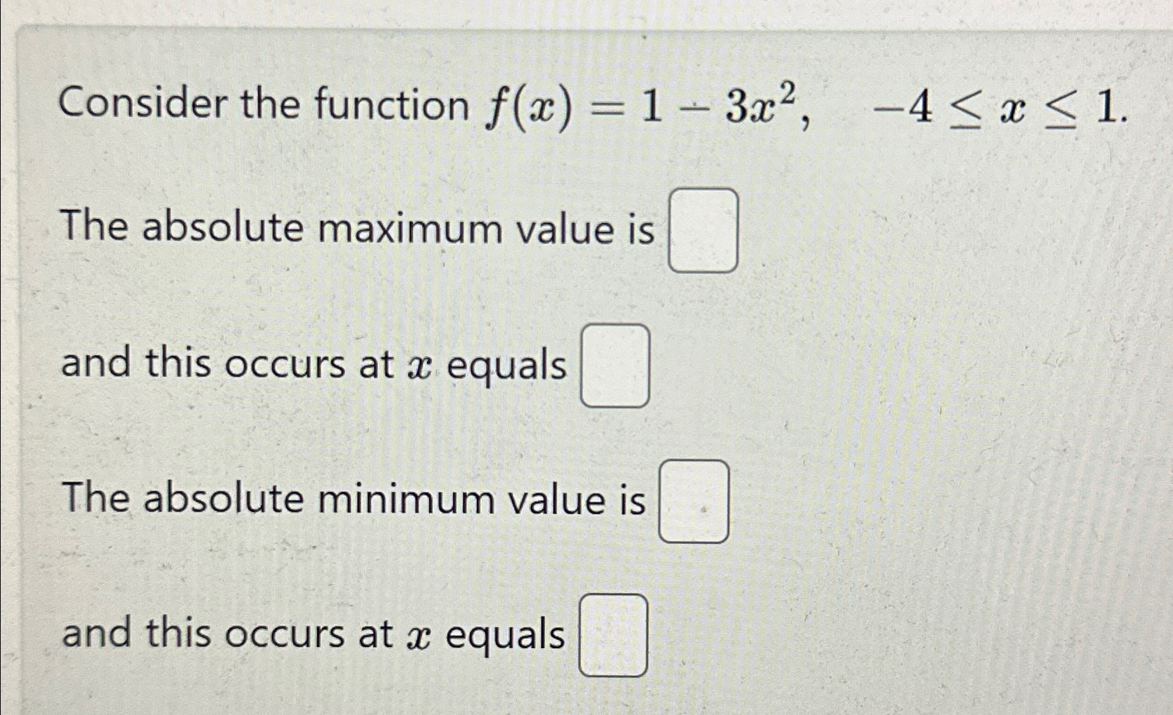 Solved Consider the function f(x)=1-3x2,-4≤x≤1.The absolute | Chegg.com