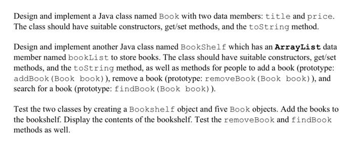 Solved Design and implement a Java class named Book with two | Chegg.com