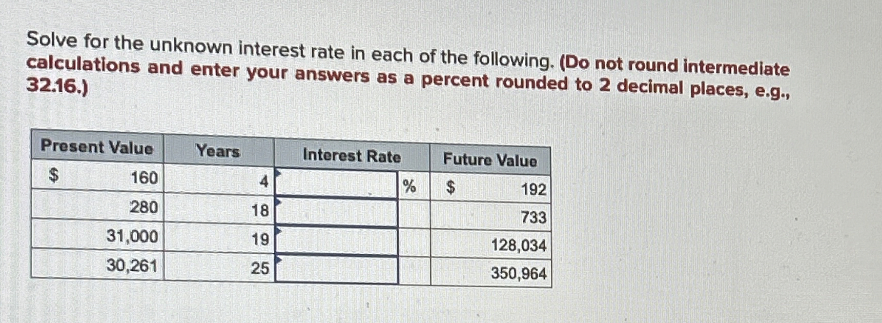 Solved Solve for the unknown interest rate in each of the | Chegg.com