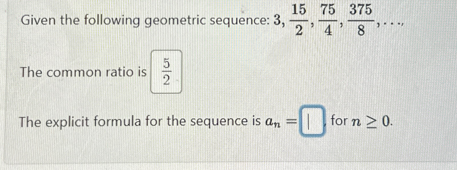 Solved Given the following geometric sequence: | Chegg.com
