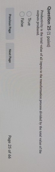 Solved Question 25 (1 point) Productivity is the total value | Chegg.com